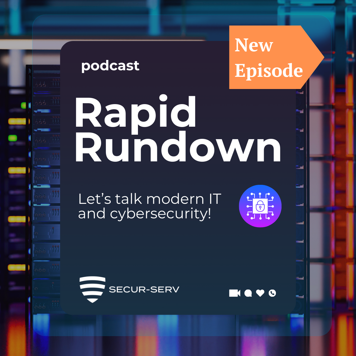 Rapid Rundown: Modern IT & Cybersecurity in 10 Minutes or Less
